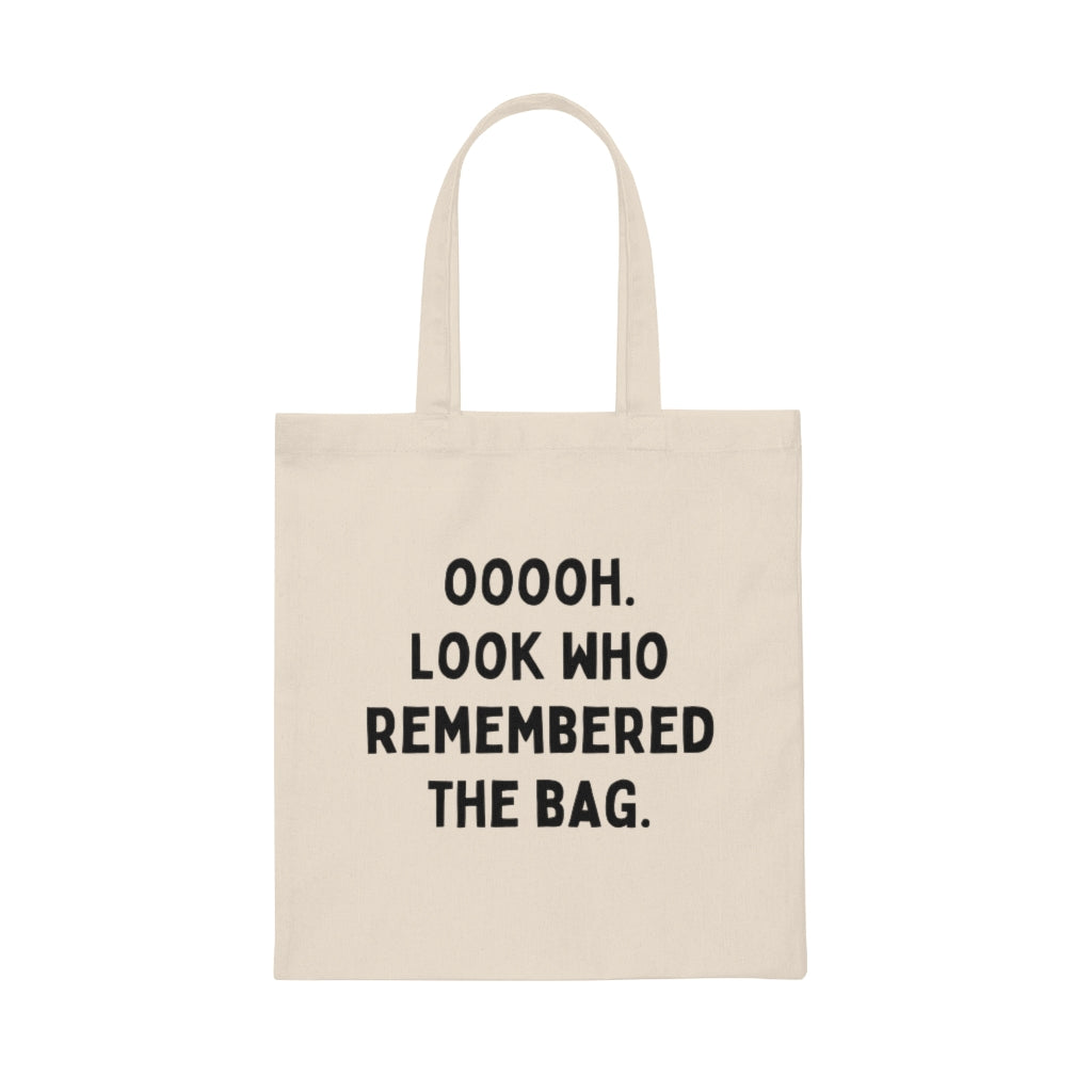 Oooooh Look Who Remembered the Bag Cotton Tote Bag – Buffalovely
