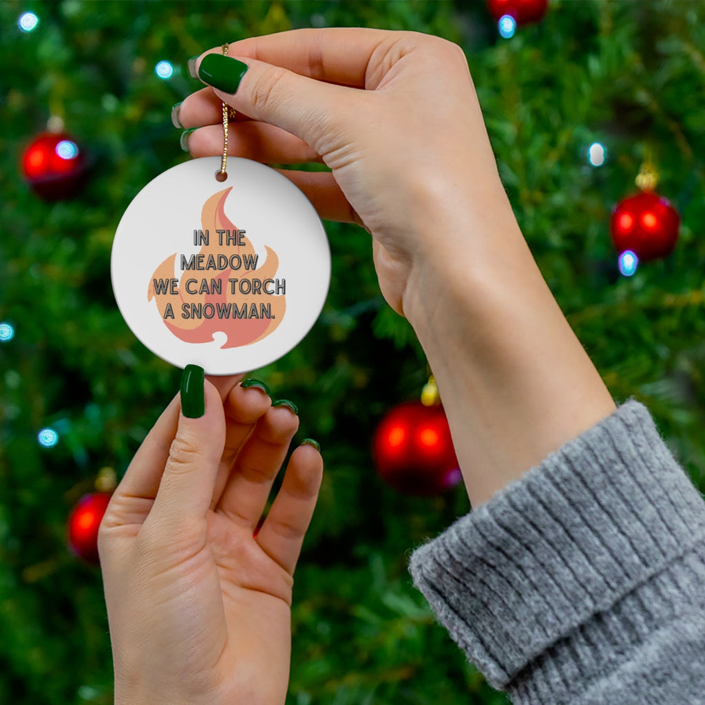 In the Meadow We Can Torch a Snowman Porcelain Ornament – Buffalovely